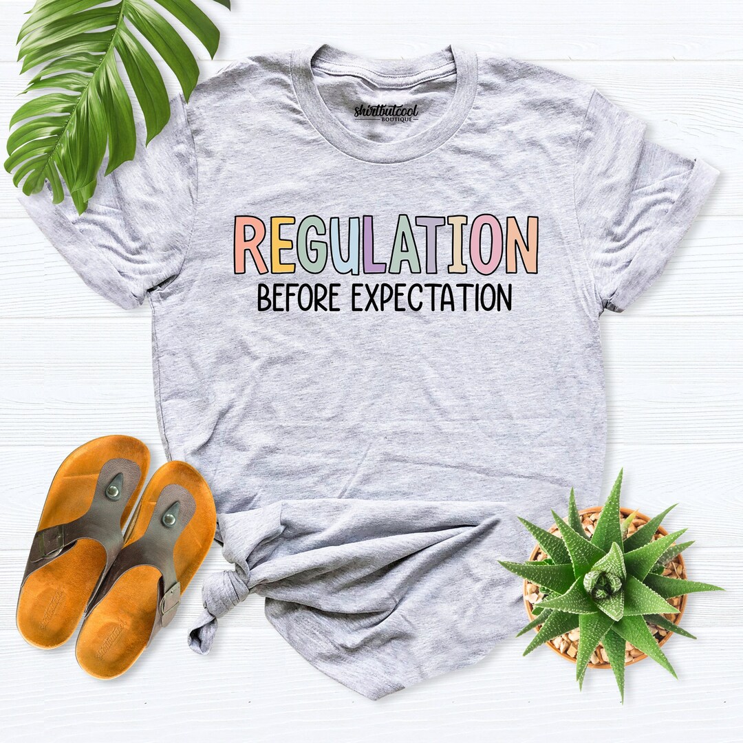 Regulation Before Expectation Shirt, Neurodiversity Therapist Shirt, Autism Awareness Shirt ...
