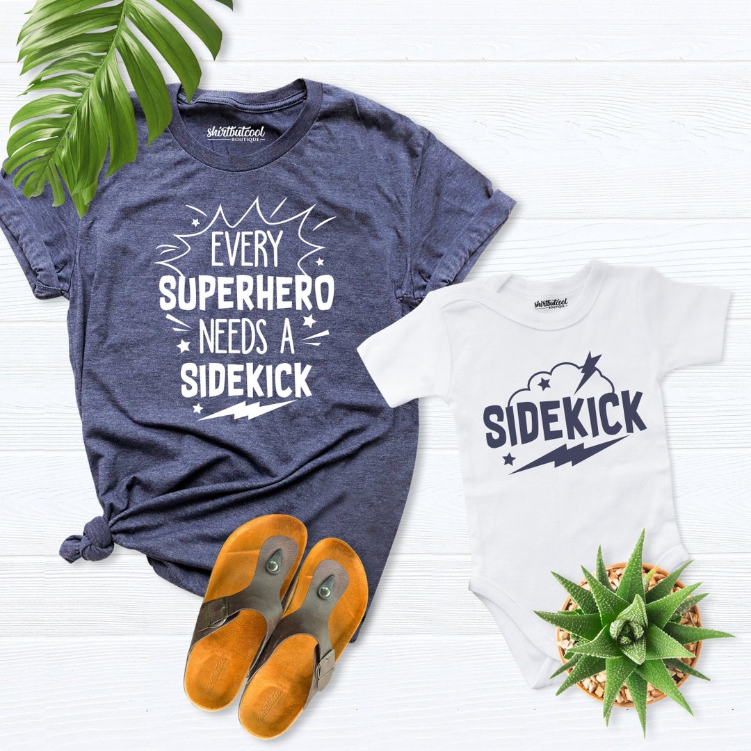 Super Hero Sidekick Shirt, Sidekick Baby Shirt, Dad Shirt, Dad and Baby ...