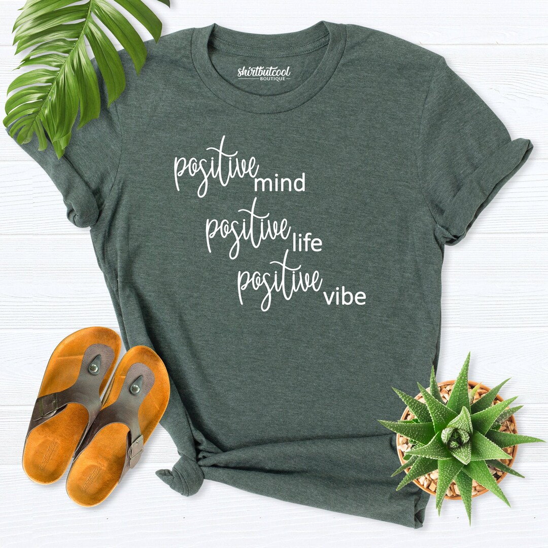 Saying Shirt Women, Positive Life Shirt, Positive Vibes Shirt, Good ...