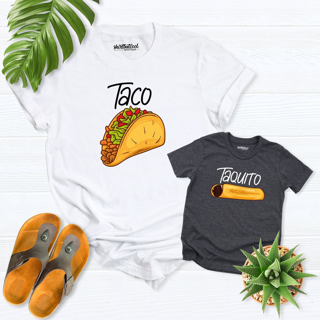 Taco Taquito Shirt, Daddy and Son Shirt, Fathers Day Shirt Matching ...