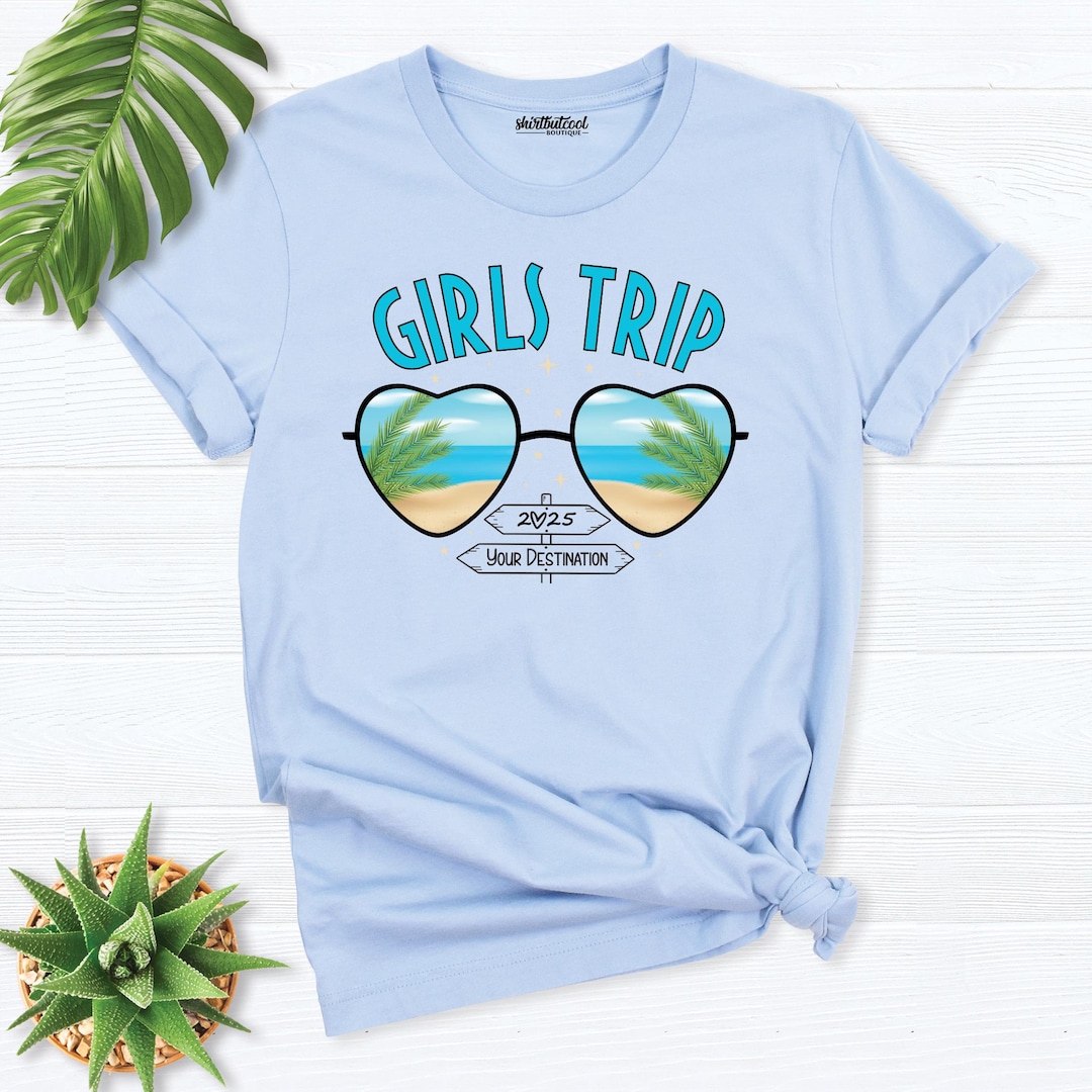 2025 Girls Trip Shirt,custom Girls Vacation Shirt, Girls Weekend Shirt ...