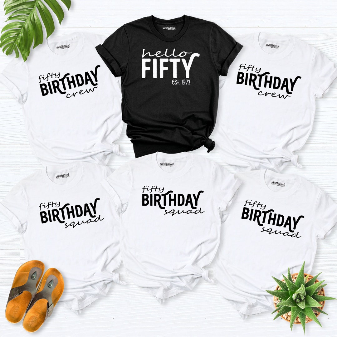 50 Birthday Squad Shirt, Fifty Birthday Party Shirt, 50th Birthday ...