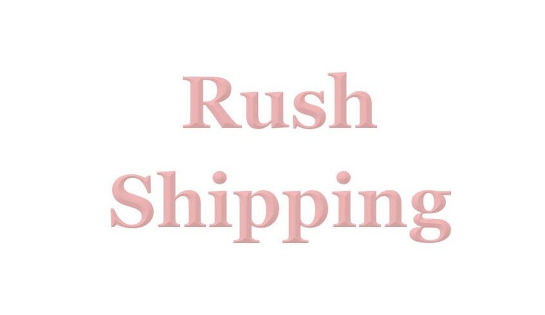 Rush Shipping Add-on by Instruction Only - Etsy