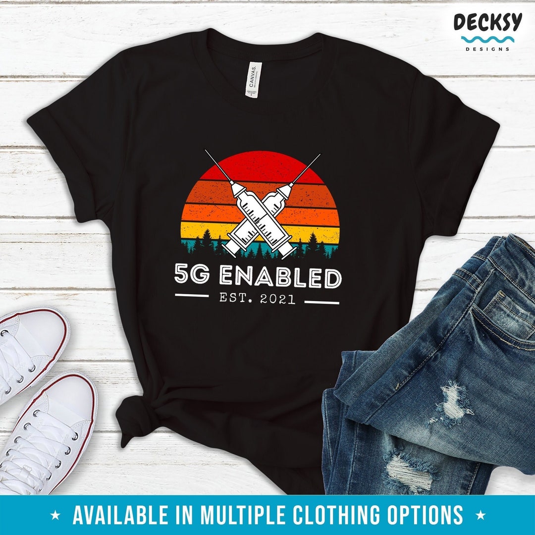 Funny Vaccinated 5G Enabled T-shirt, Pro Science Tee - Etsy