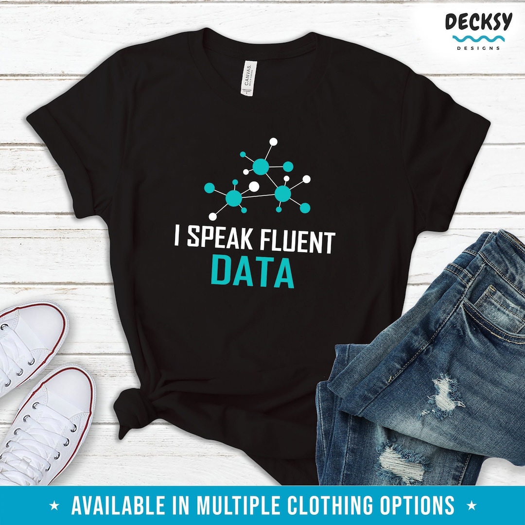 Data Analyst Shirt, Gif for Data Scientist, Funny Statistics Shirt ...