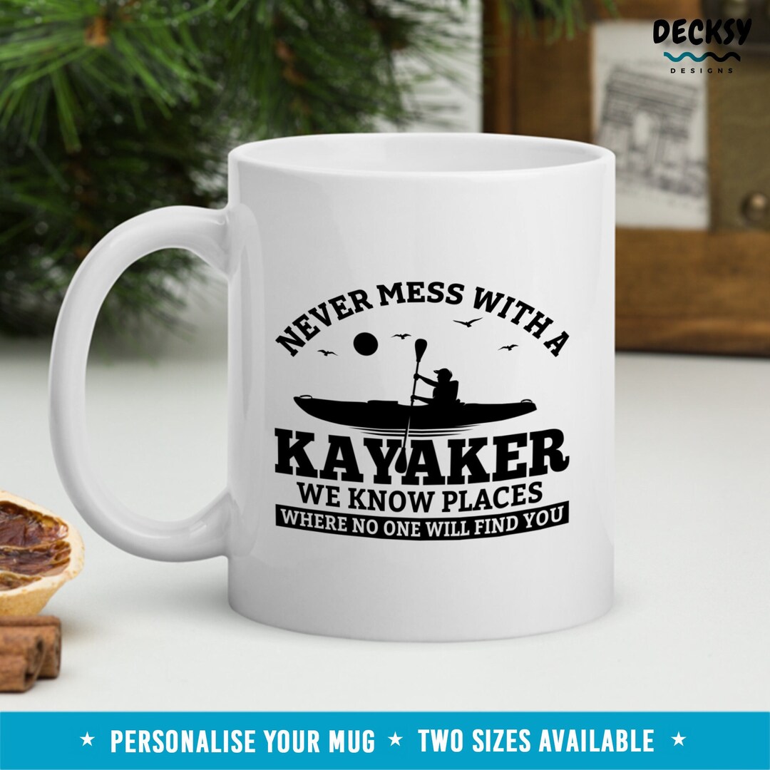 Funny Kayak Mug, Kayaking Gifts Men, Canoeing on Lake, Custom Outdoorsy ...