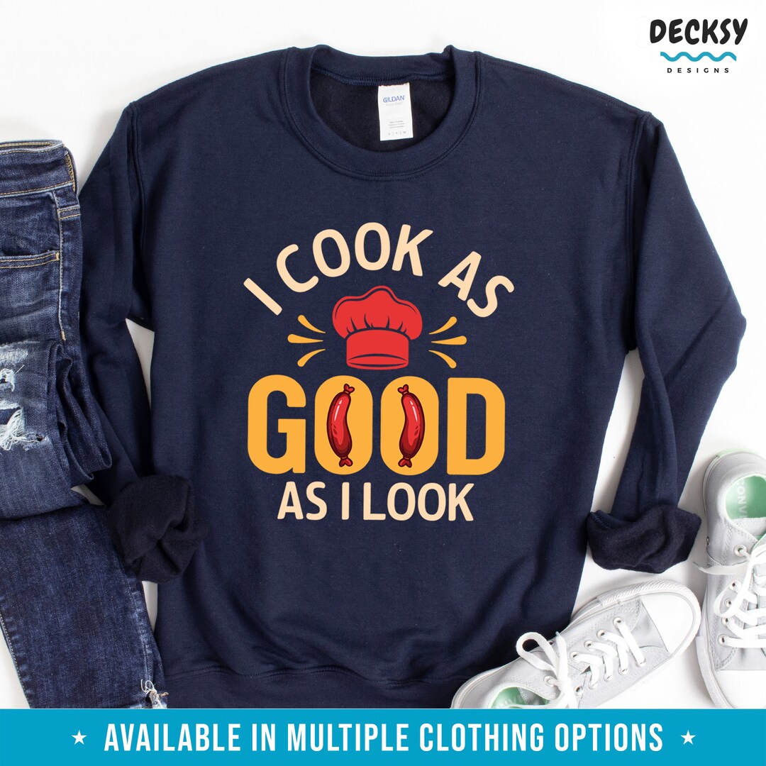 Cooking Shirt, Funny Chef Shirt, Cooking Gift For Mom, Sweatshirt ...