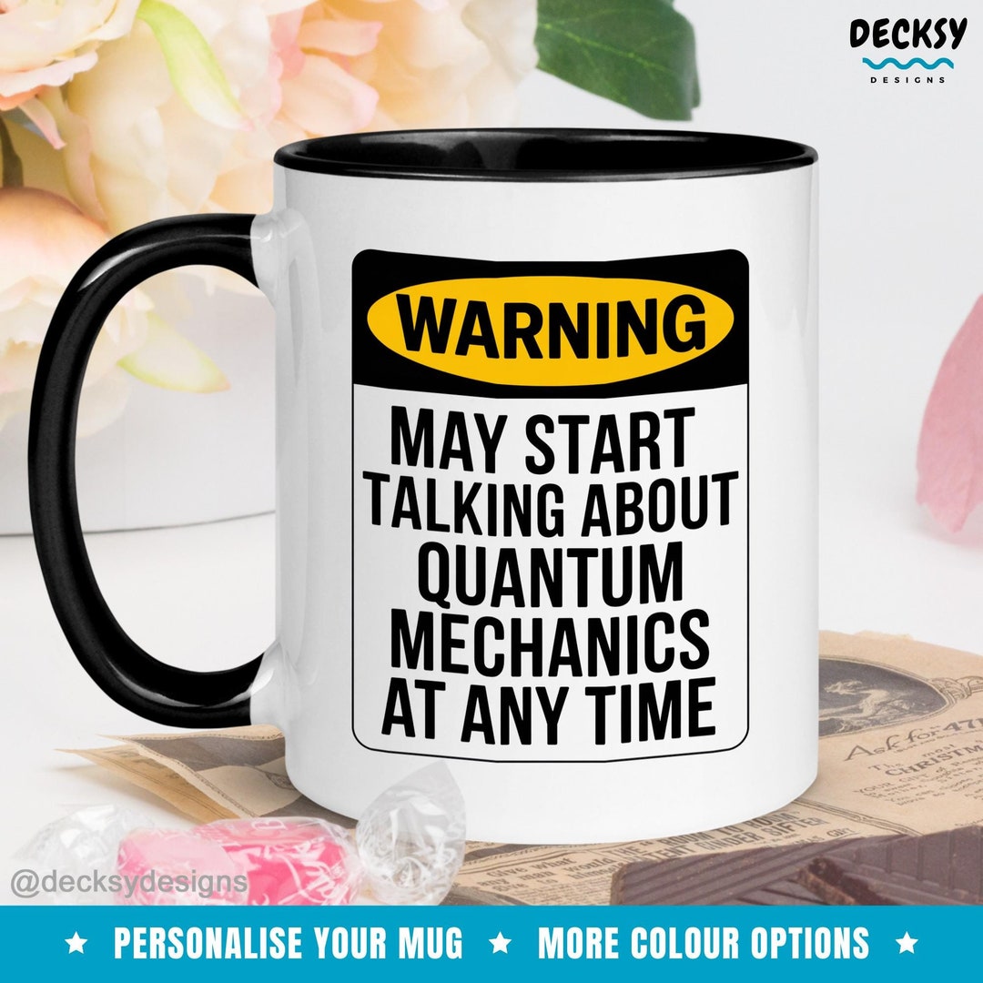 Quantum Mechanics Gift, Funny Science Mug, Physics Teacher Physics Gift ...