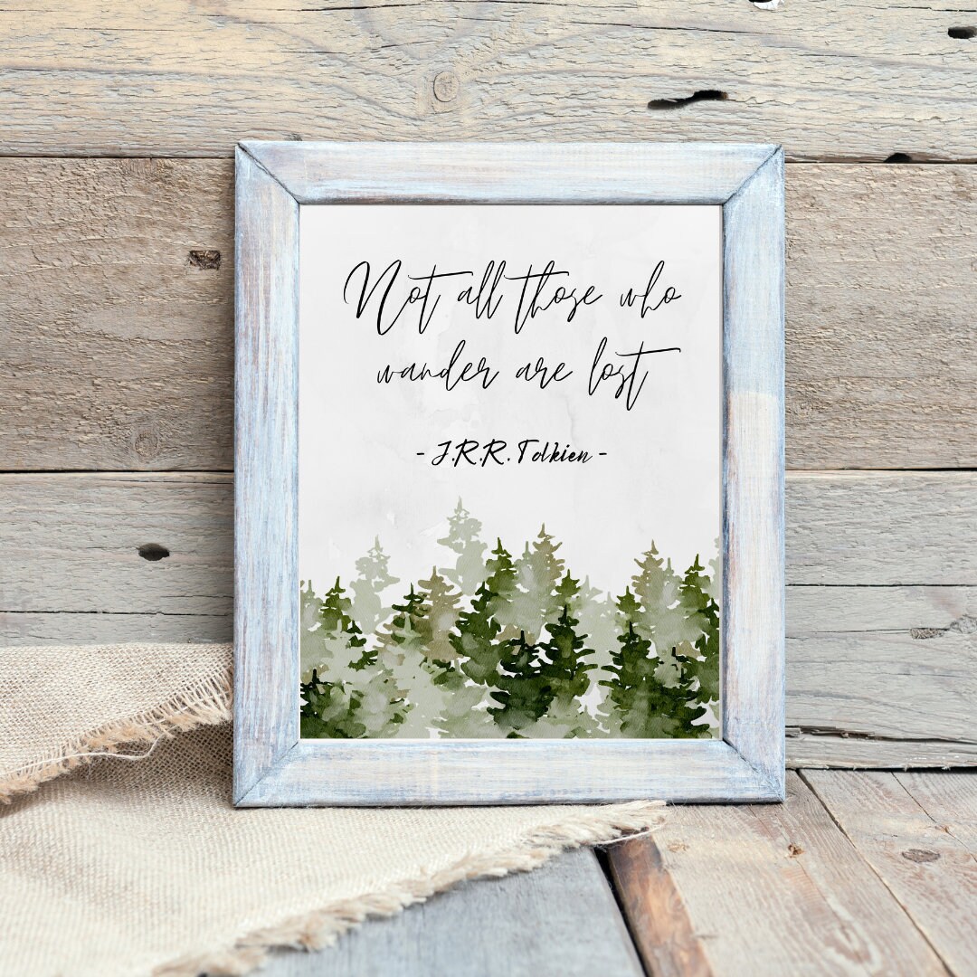 JRR Tolkien Quote Wall Art, not All Those Who Wander Are Lost ...
