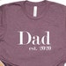 Dad Est 2020 Shirt Father's Day Gift Cute Dad Shirt New - Etsy