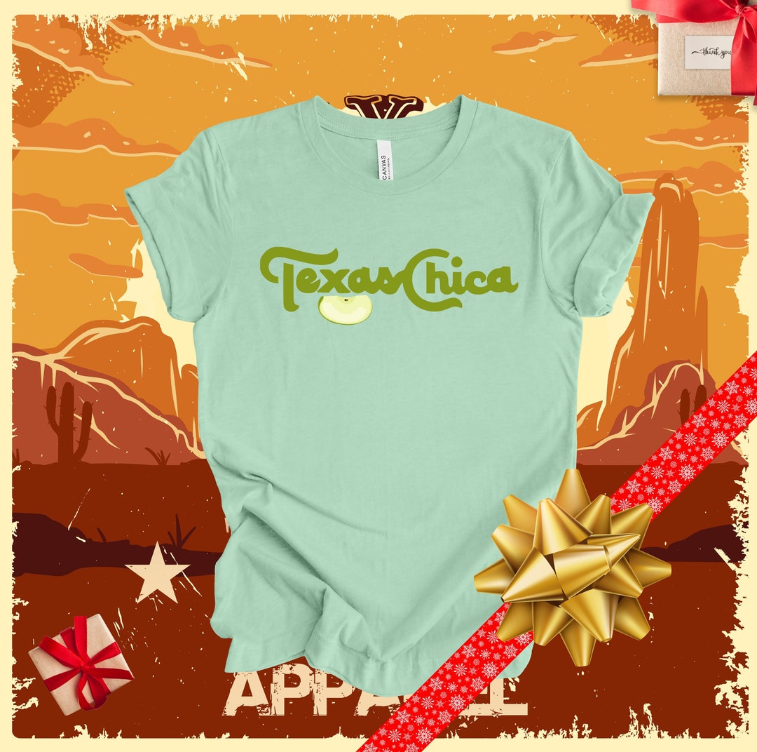 Texas Chica Shirt, Texas Chica Apple Shirt, Texas Pride Shirt, Texas ...