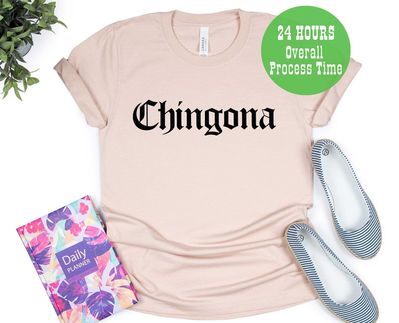Chingona Shirt Mexican Mexico Hispanic Fearless Boss Latina - Etsy