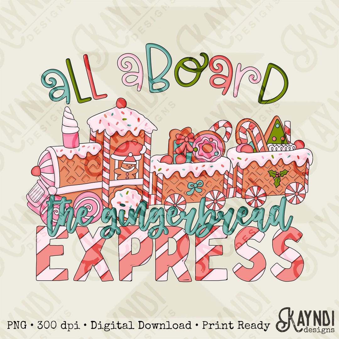 Gingerbread Express Sublimation Design PNG Digital Download Printable ...