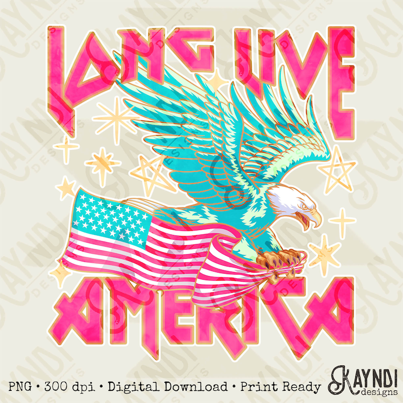 Long Live America Sublimation Design PNG Digital Download Printable ...