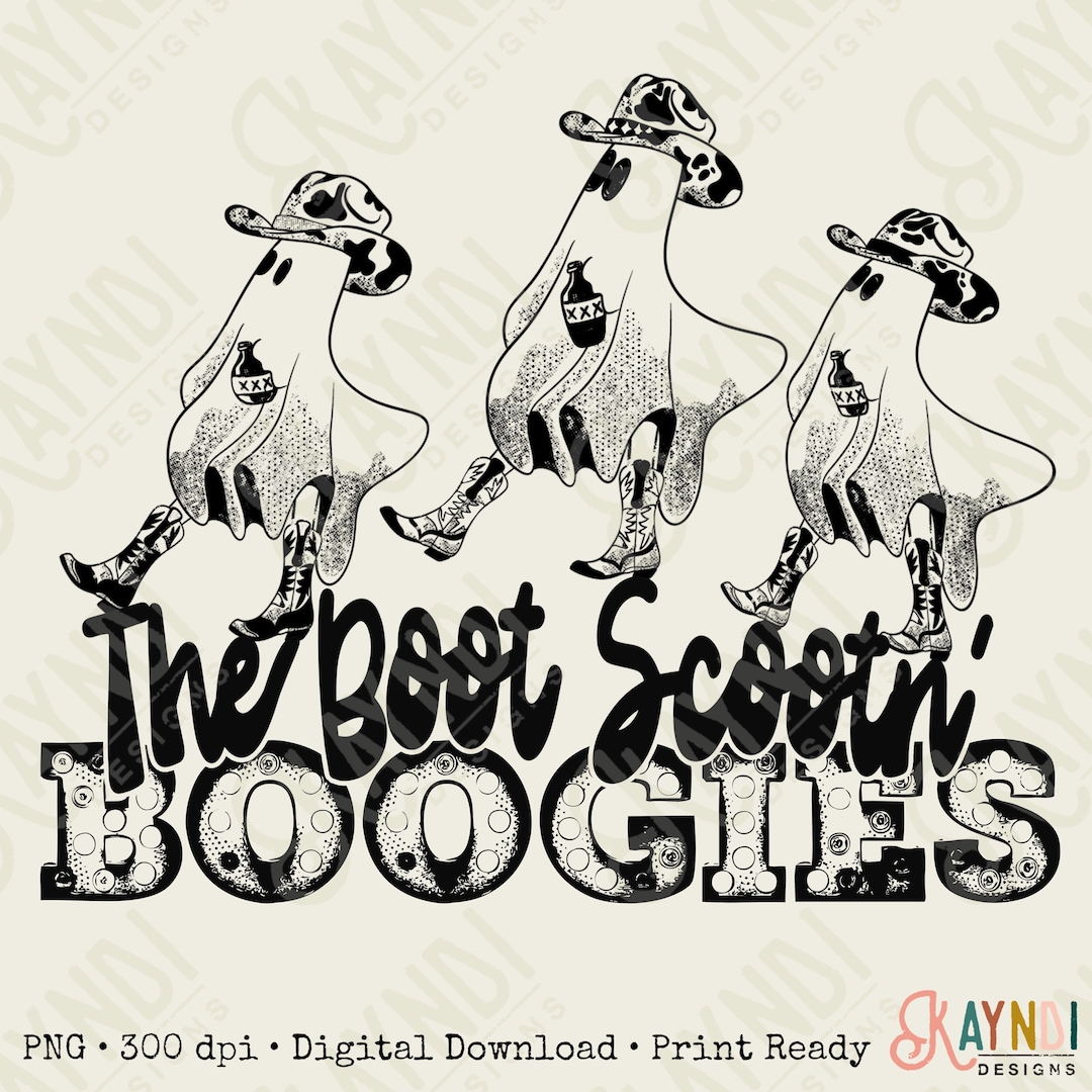 The Boot Scootin' Boogies Single Color Sublimation Design PNG Digital ...
