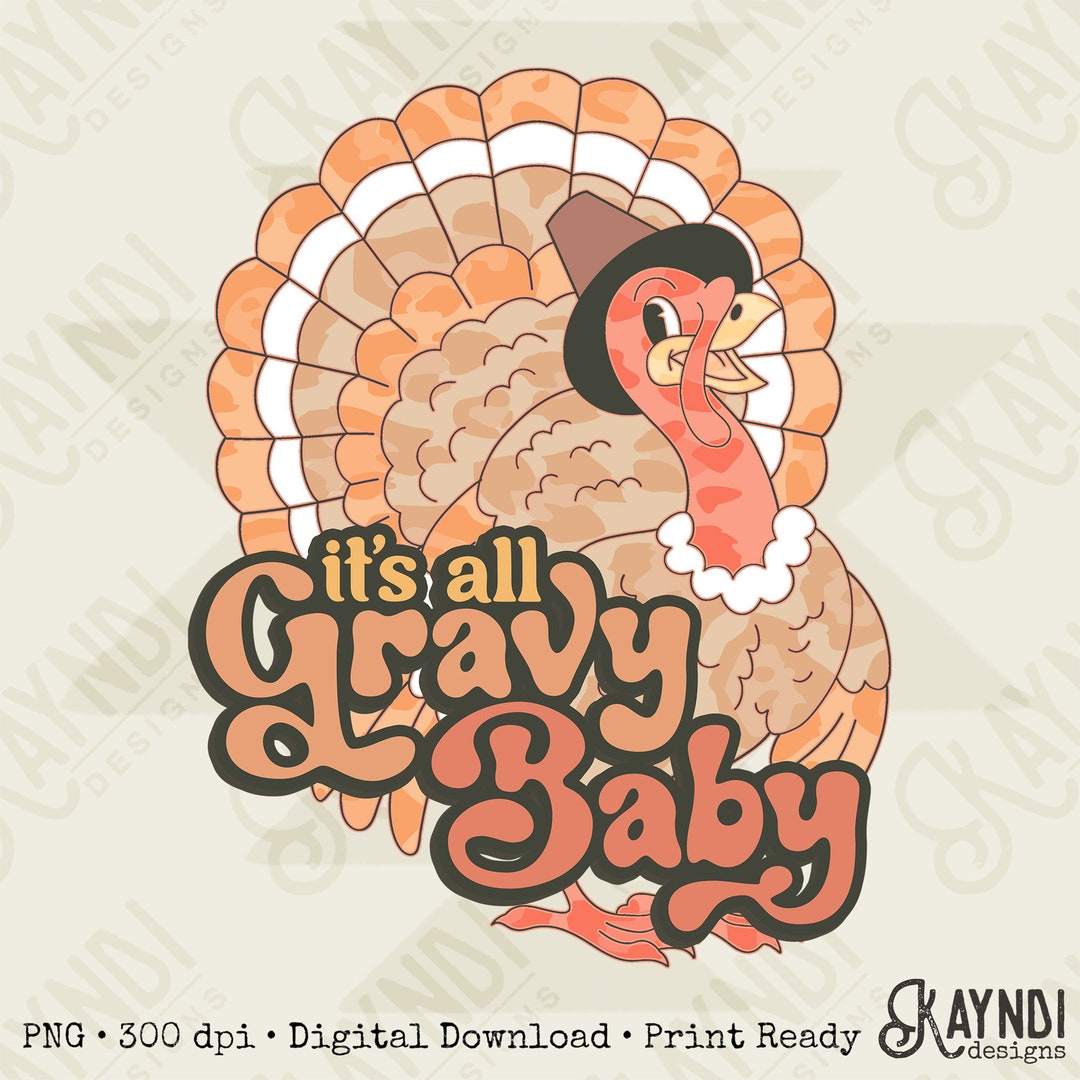 Its All Gravy Baby Sublimation Design PNG Digital Download Printable ...