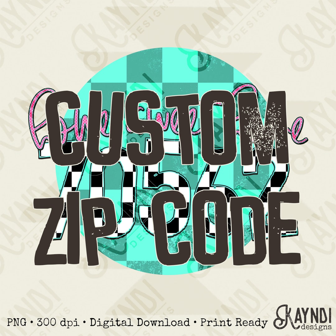 Custom Zip Code Design Sublimation PNG, Digital Download, Printable ...