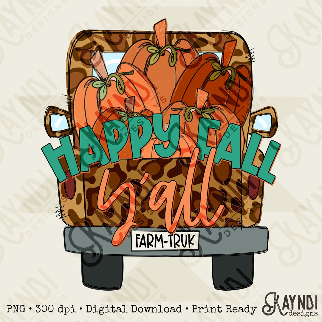 Happy Fall Y'all Sublimation Design PNG Digital Download Printable ...