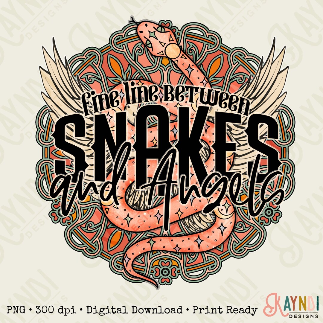 Fine Line Between Snakes and Angels Sublimation Design PNG Digital ...