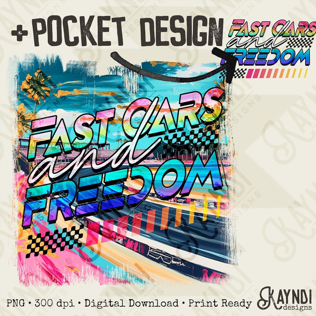 Fast Cars and Freedom Sublimation Design PNG Digital Download Printable ...