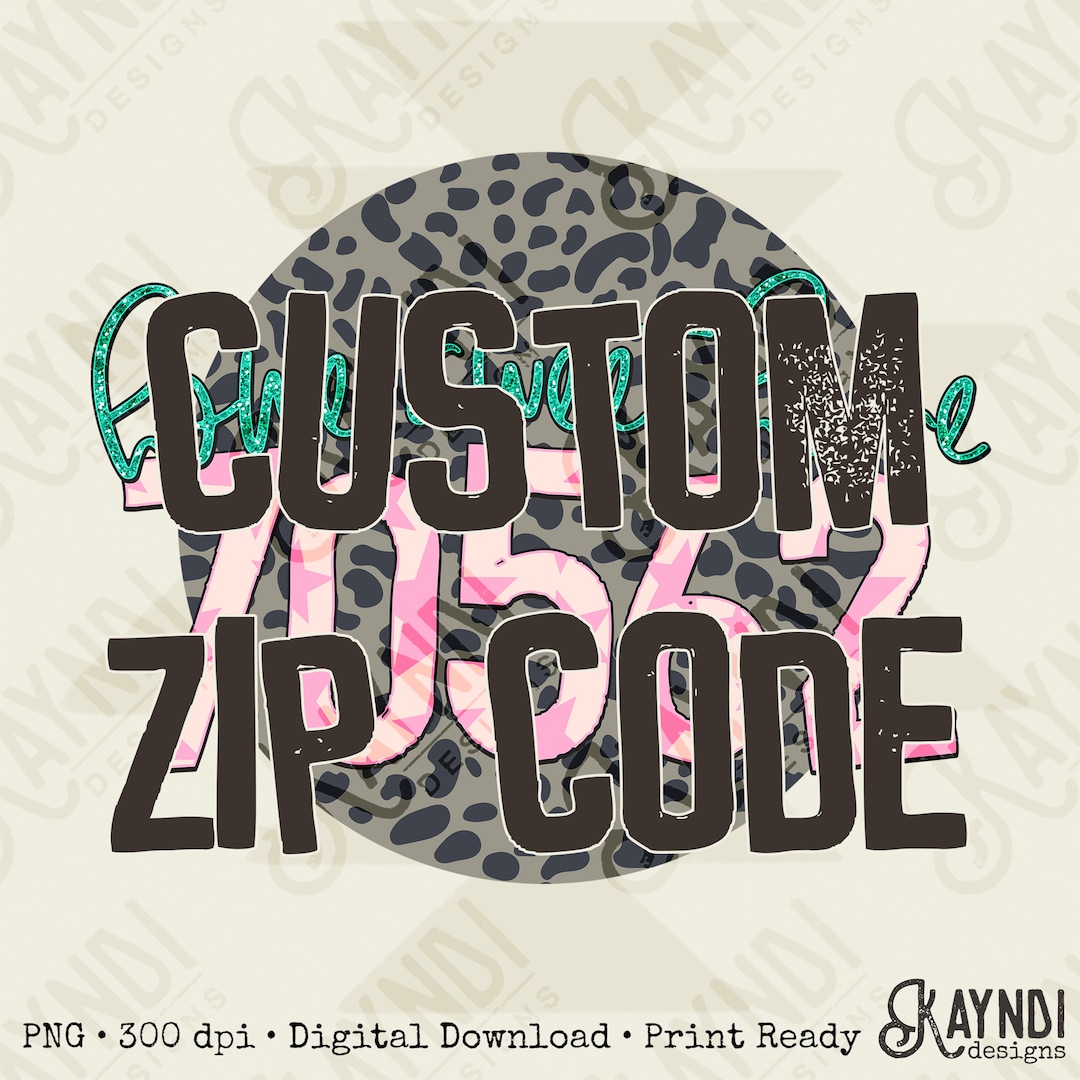 Custom Zip Code Design Sublimation PNG, Digital Download, Printable ...