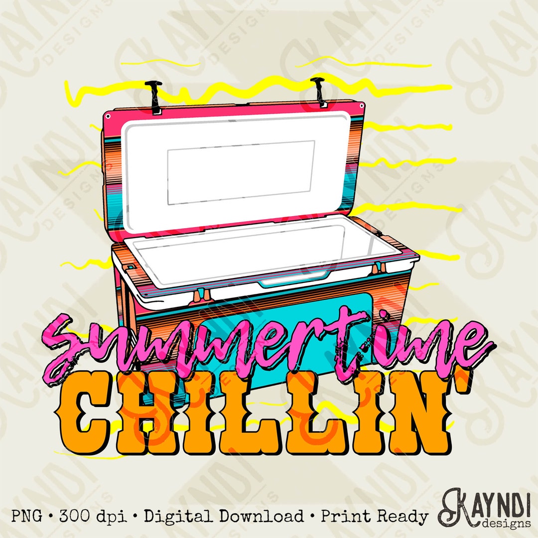 Summertime Chillin Serape Ice Chest Cooler Sublimation Design PNG ...