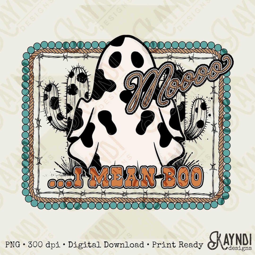 Mooooo ... I Mean Boo Sublimation Design PNG Digital Download Printable ...