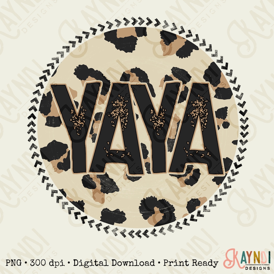Yaya Sublimation Design PNG Digital Download Printable Leopard Mothers ...