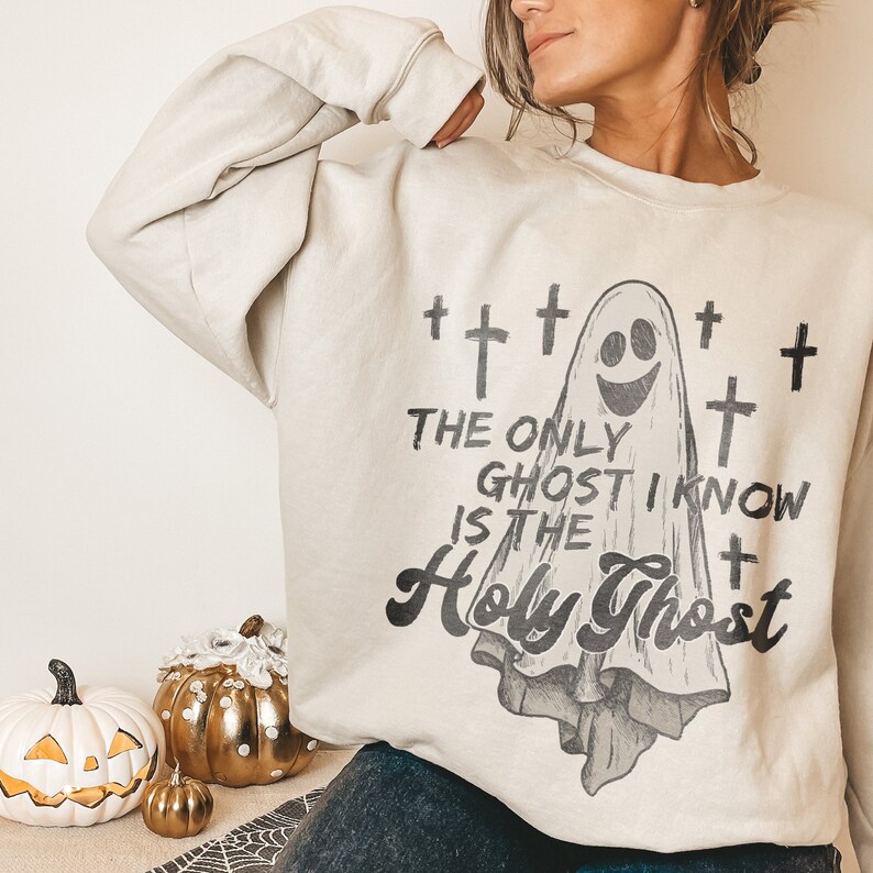 The Only Ghost I Know is the Holy Ghost Sublimation Design PNG Digital ...