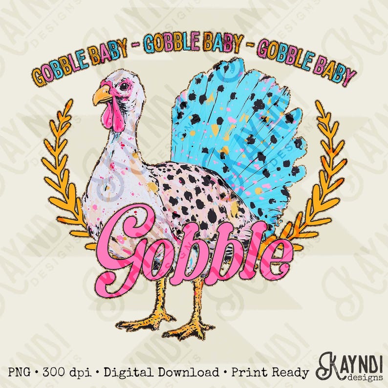Gobble Baby Sublimation Design PNG Digital Download Printable Turkey ...