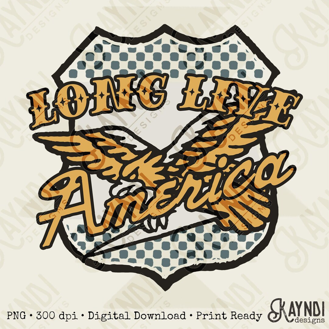 Long Live America 6 Sublimation Design PNG Digital Download Printable ...