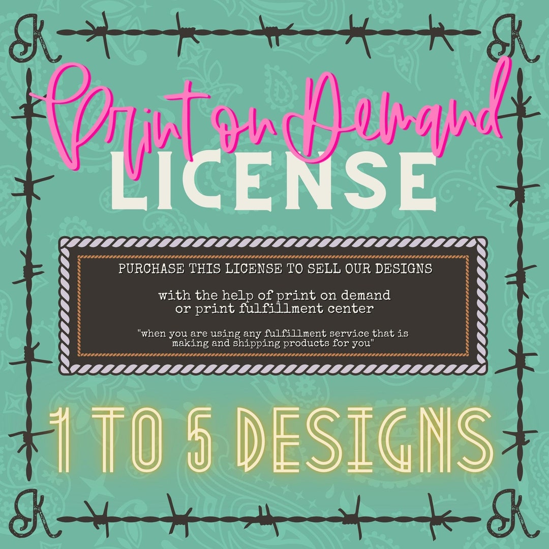 Printed on Demand "pod" License 1 to 5 Designs - Etsy