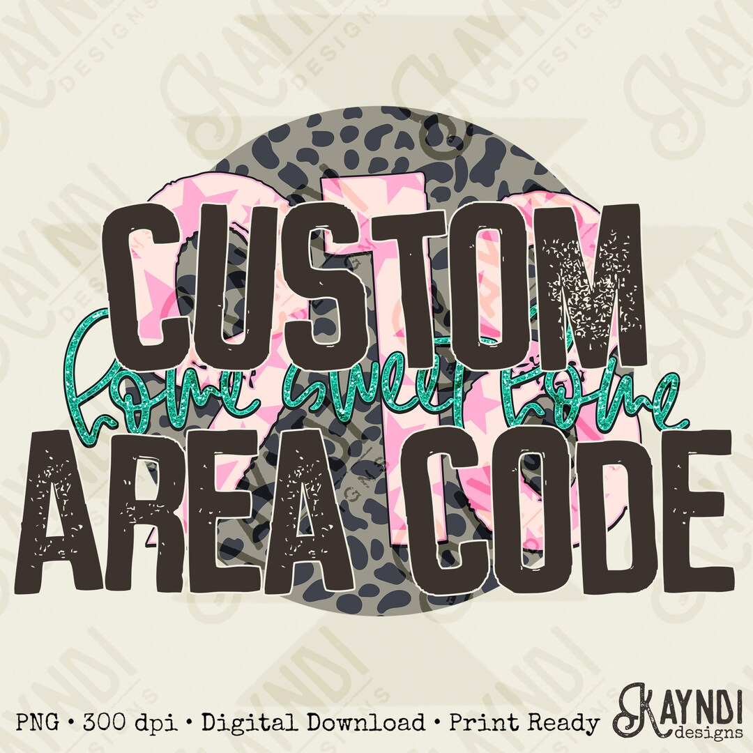 Custom Area Code Design Sublimation PNG, Digital Download, Printable ...