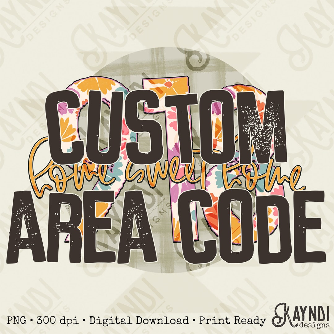 Custom Area Code Design Sublimation PNG, Digital Download, Printable ...