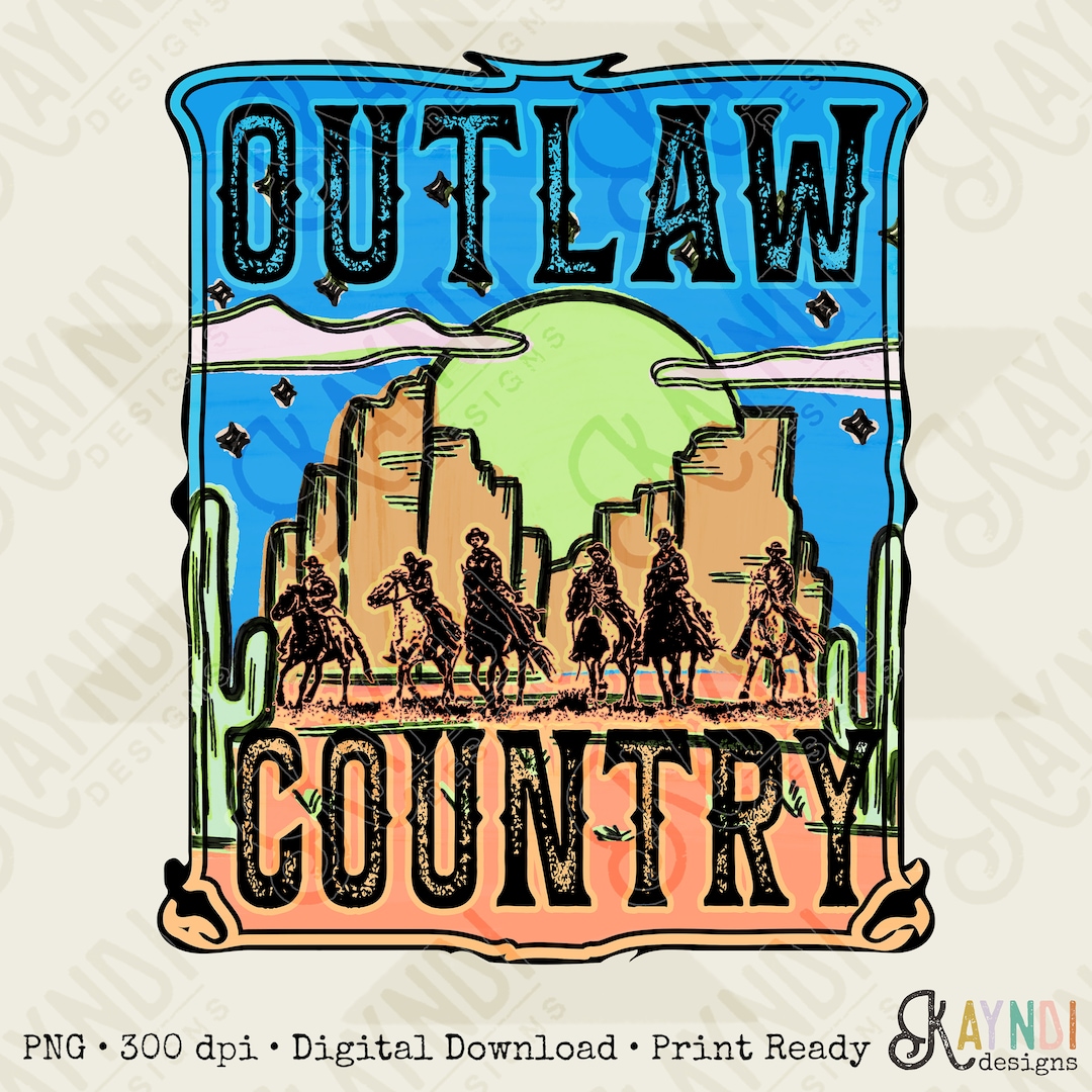 Outlaw Country Sublimation Design PNG Digital Download Printable - Etsy