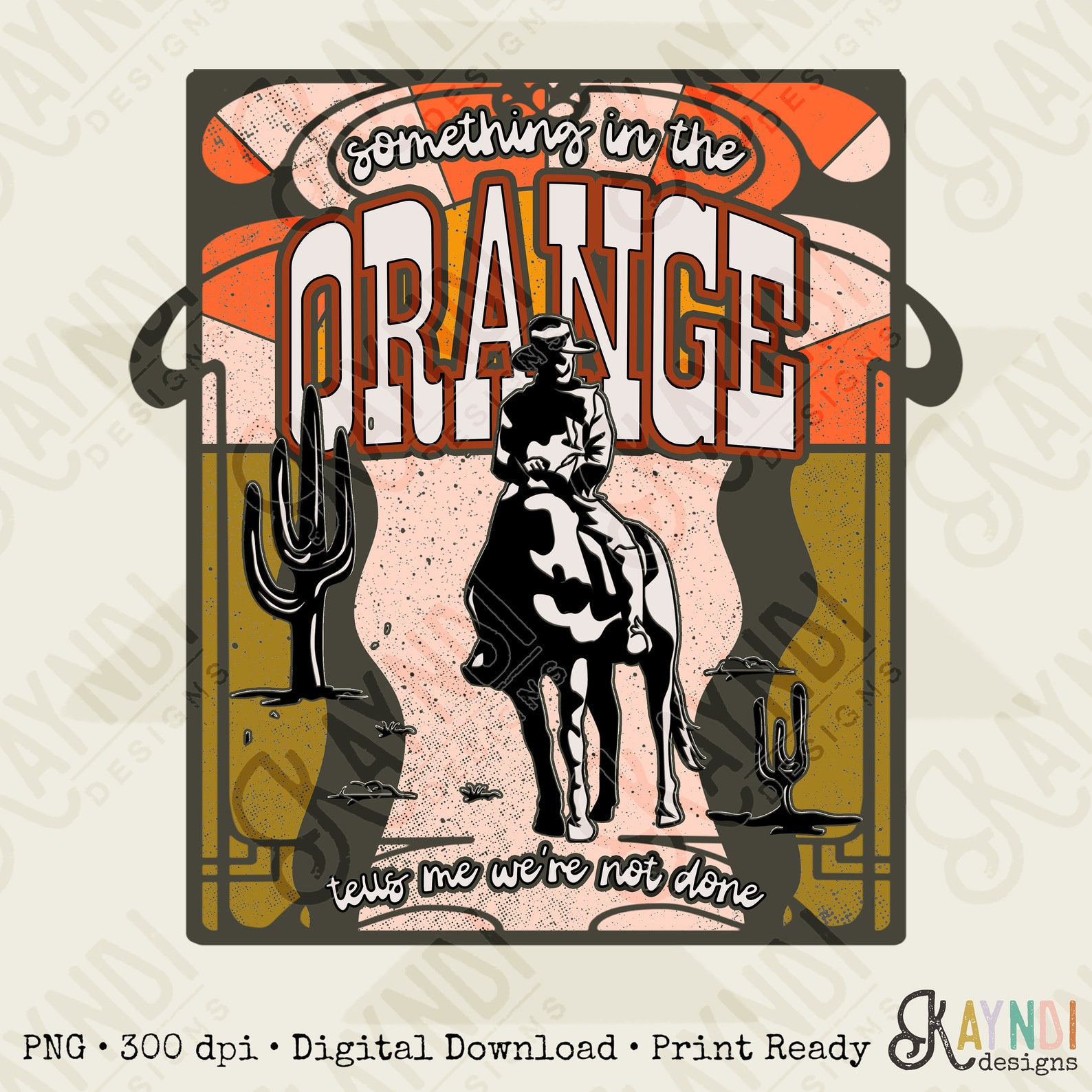 Something in the Orange Sublimation Design PNG Digital Download ...