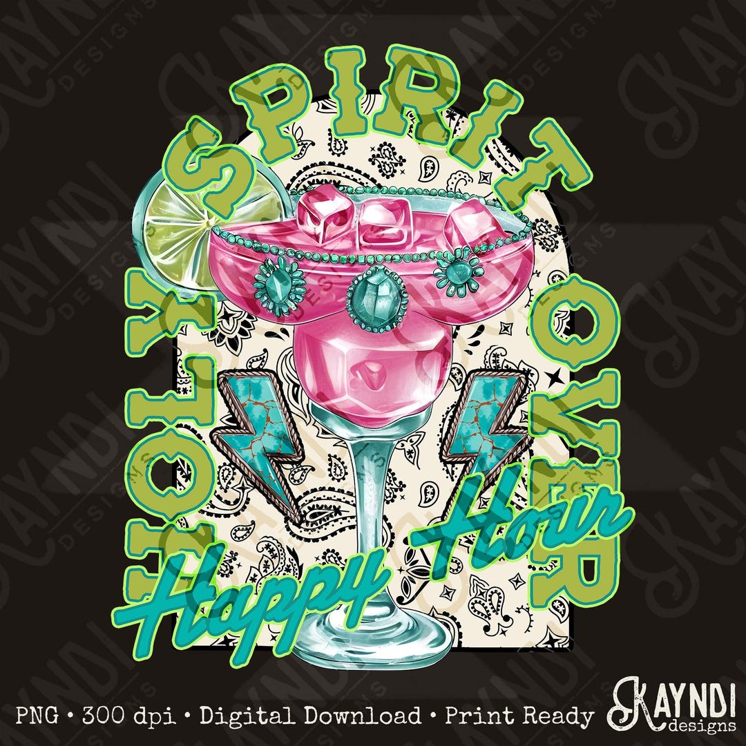 Holy Spirit Over Happy Hour Sublimation Design PNG Digital Download ...