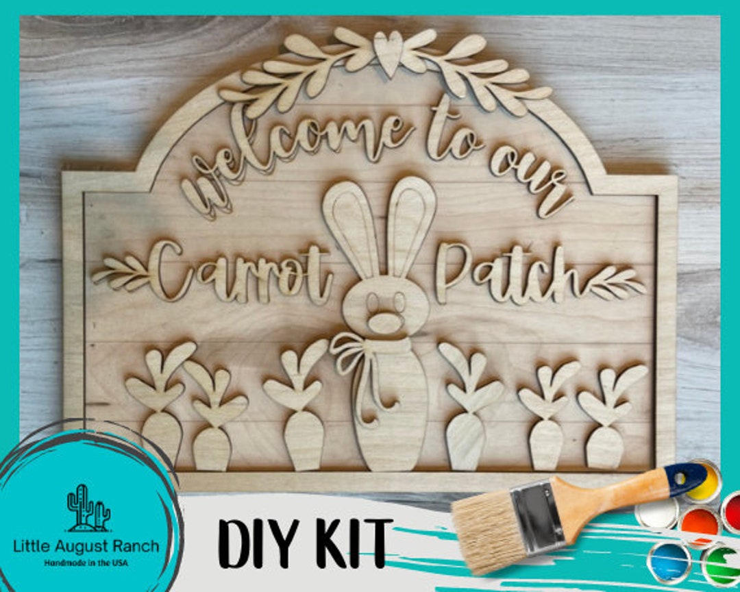 Welcome to Our Carrot Patch Sign DIY Kit - Spring Welcome Paint Kit ...