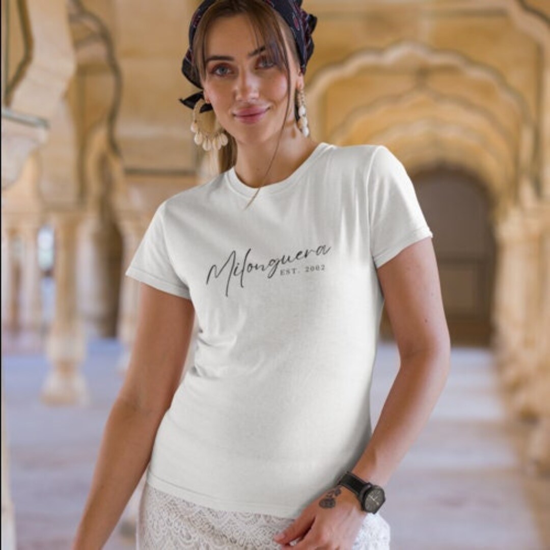 Custom Shirt | Tango Clothes | "milonguera" With Est. Year| Birthday ...