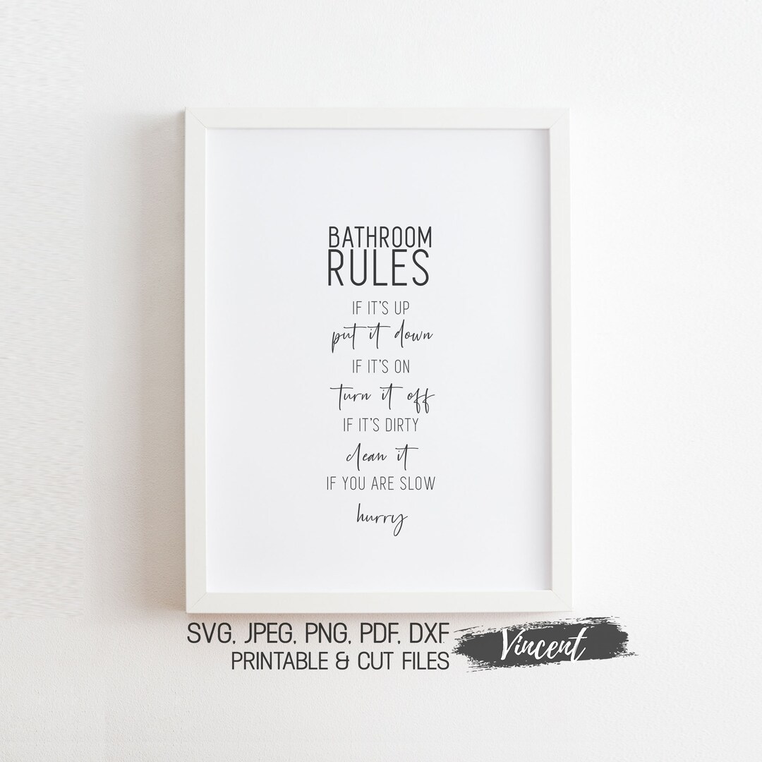 Funny Bathroom Rules Wall Art Printable JPG Pdf PNG & SVG Cut Files ...