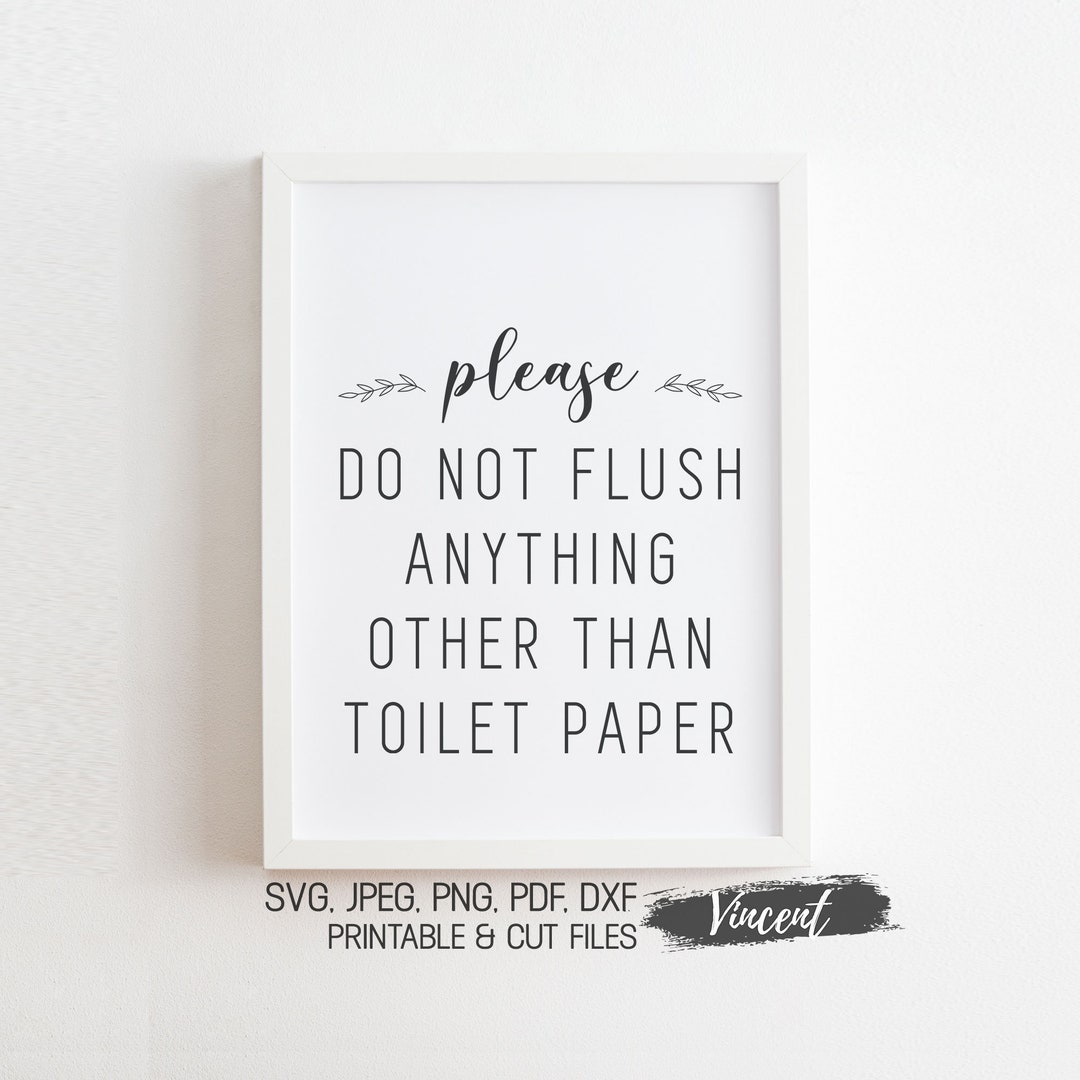 Please Do Not Flush Anything but Toilet Paper Quote Sign Printable ...