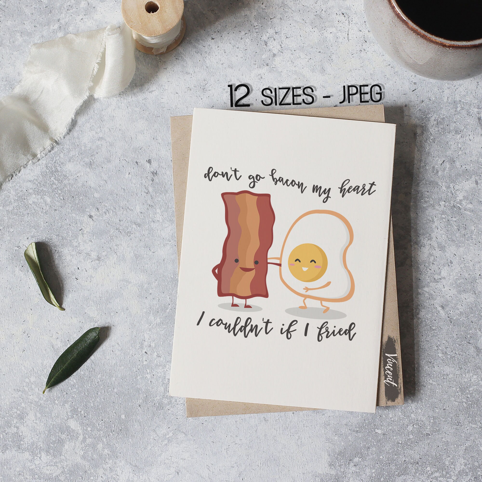 Don't Go Bacon My Heart Pun Card Printable JPEG Images, Food Pun Art ...