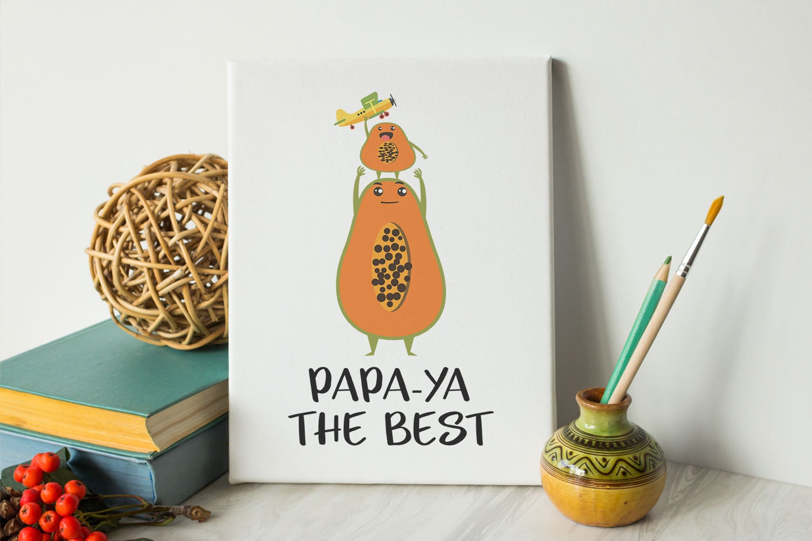 Papaya the Best Father's Day Pun Card Printable JPEG Images, Funny Dad ...