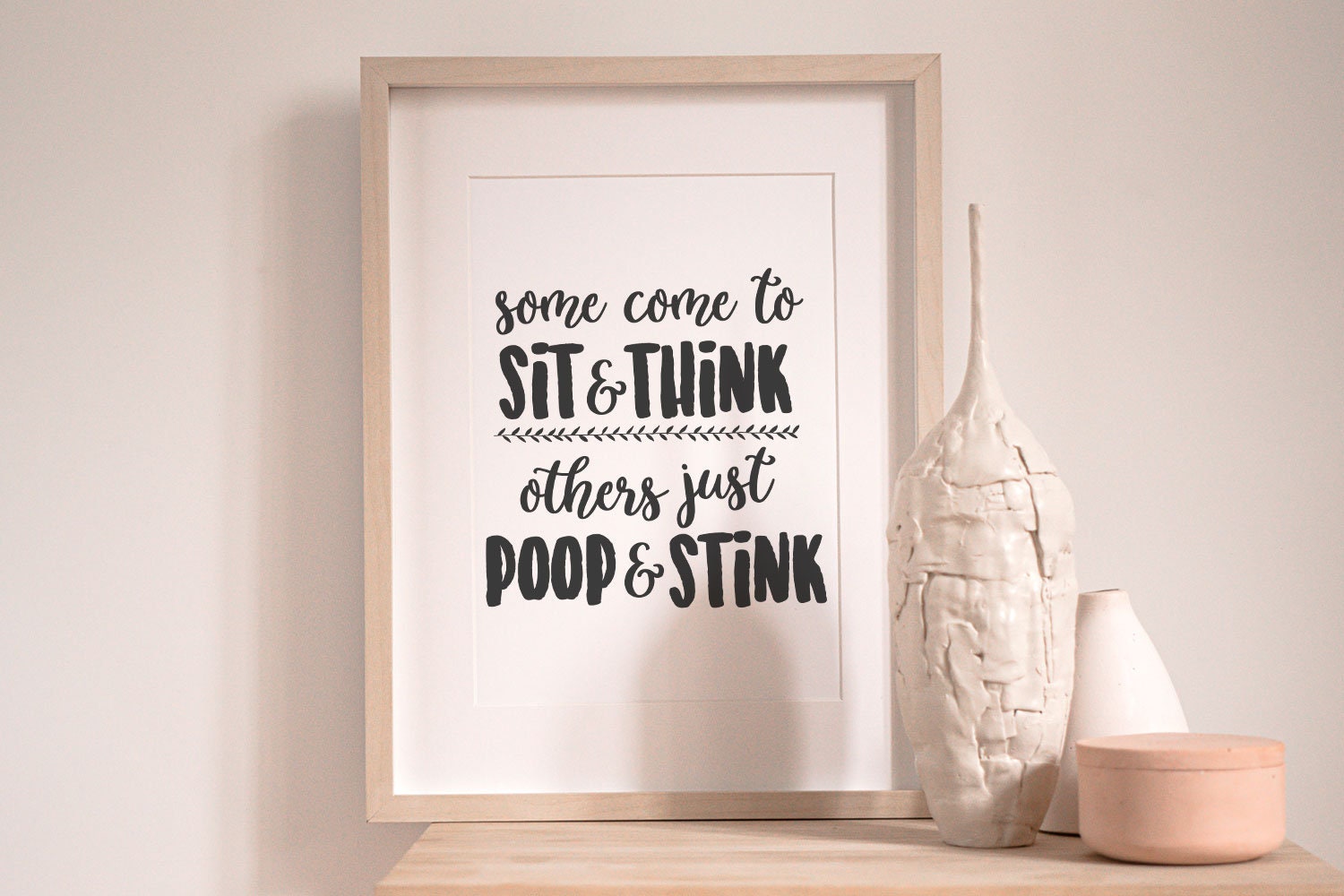 Some Come to Sit and Think Sign Printable & Cut Files SVG JPEG PDF Png ...