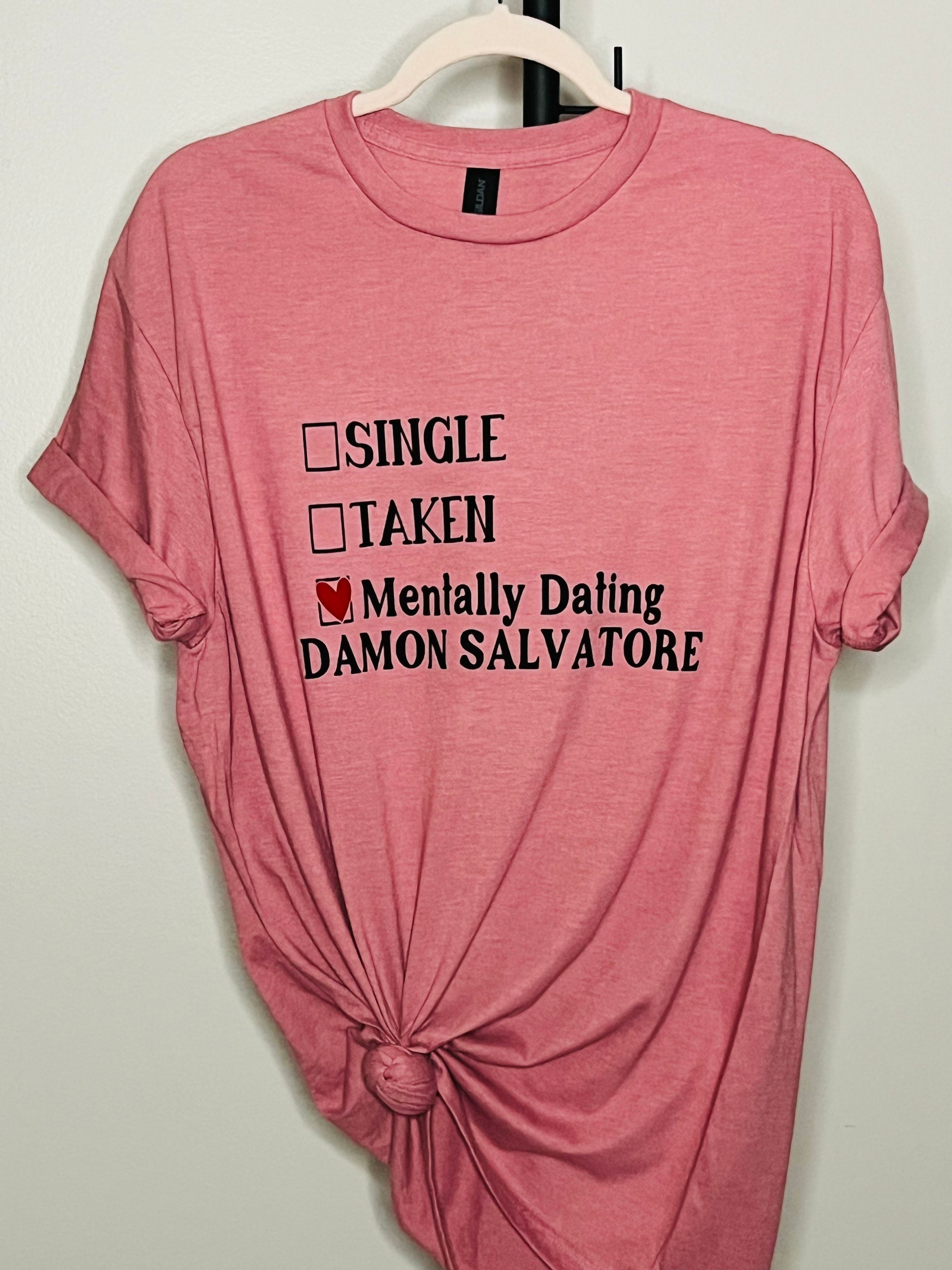 TVD Fan Shirt| Mentally Dating Damon Salvatore |the Originals| New ...