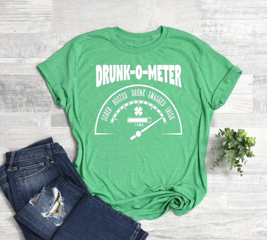 Drunk-o-meter Sober Boozed Drunk Smashed Irish Tank, Irish Pub Shirt ...