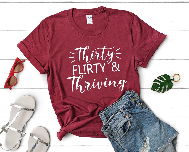 Thirty Flirty Thriving Shirts 30th Birthday Shirt Dirty 30 - Etsy