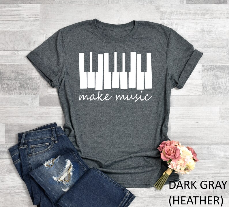 Make Music Shirt Pianist T-shirt Piano Teacher Piano - Etsy
