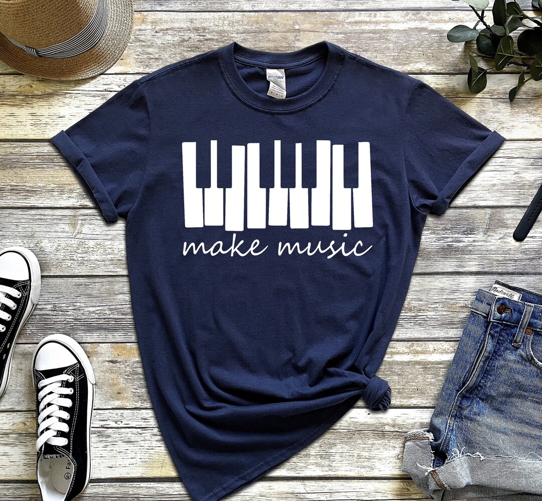 Make Music Shirt , Pianist T-shirt , Piano Teacher , Piano Lover Shirt ...