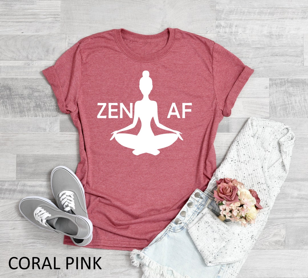 Zen AF Shirt , Yoga Shirt, Namaste Tee, Gift for Yogi, Yoga Lover Shirt ...